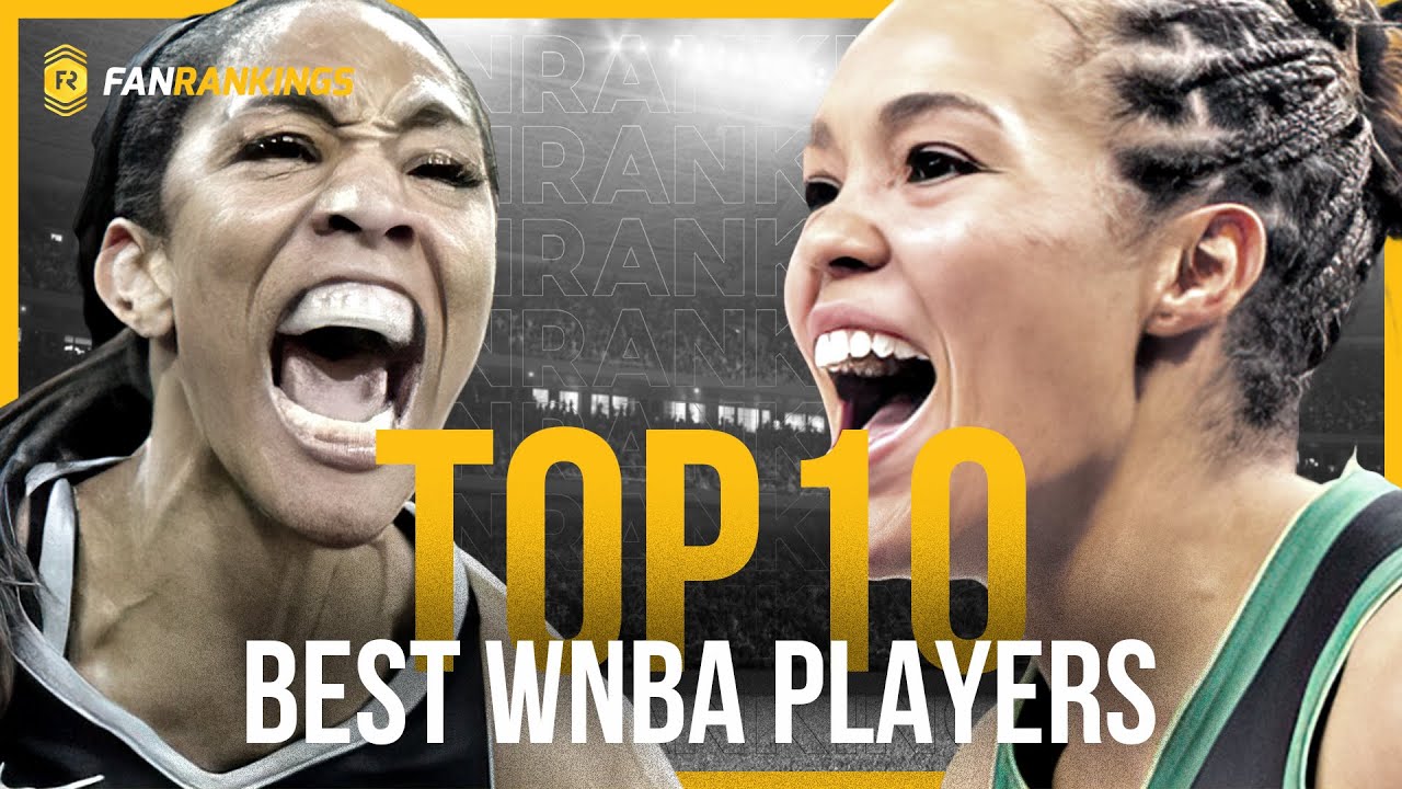 Top 10 Best WNBA Players 2024 Rankings - YouTube