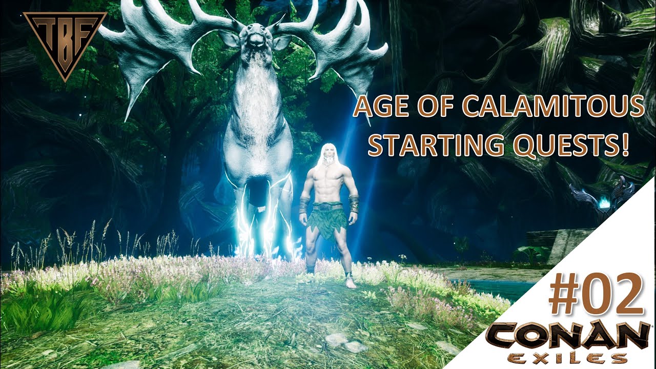 Starting Quests! Age of Calamitous E02 New Conan Season with Conan ...