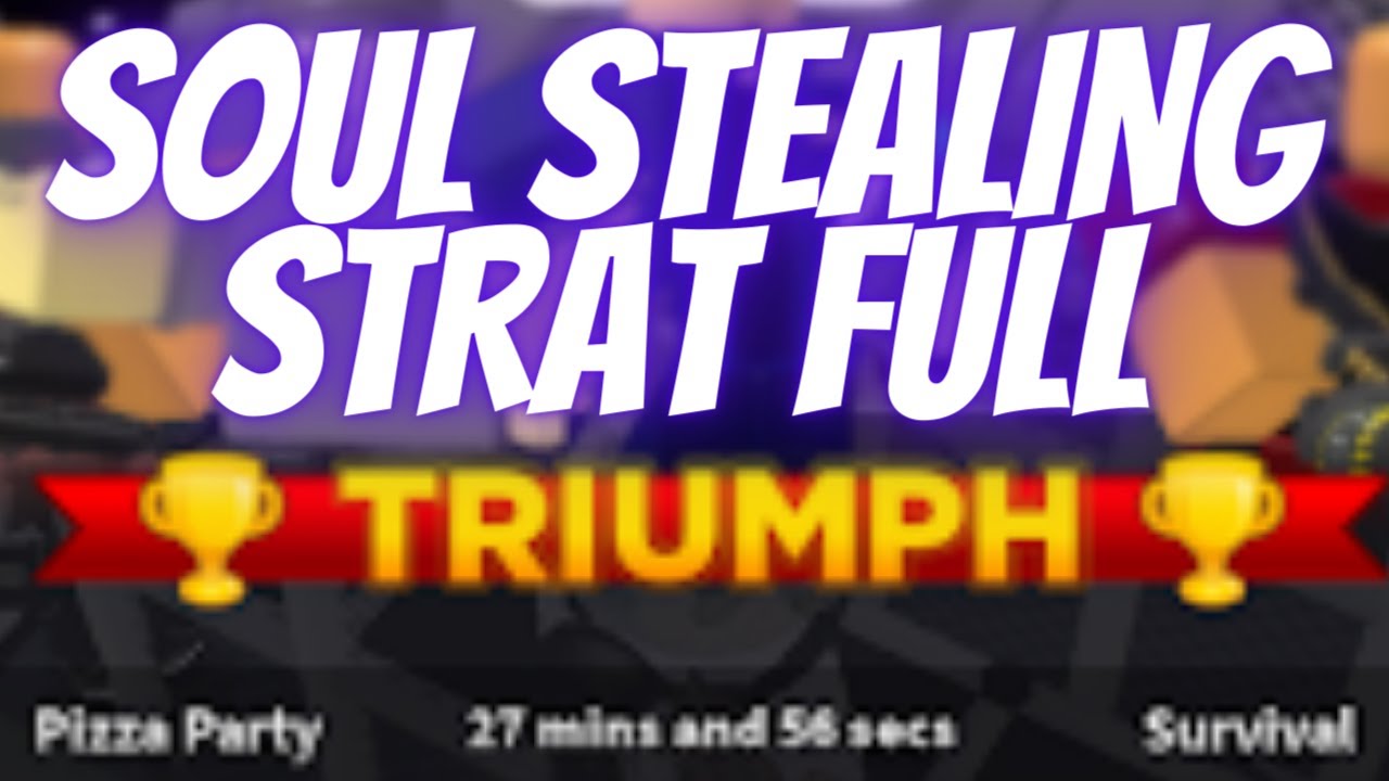 Tds Soul Stealing strategy The Lost Souls Triumph Strategy Roblox - YouTube
