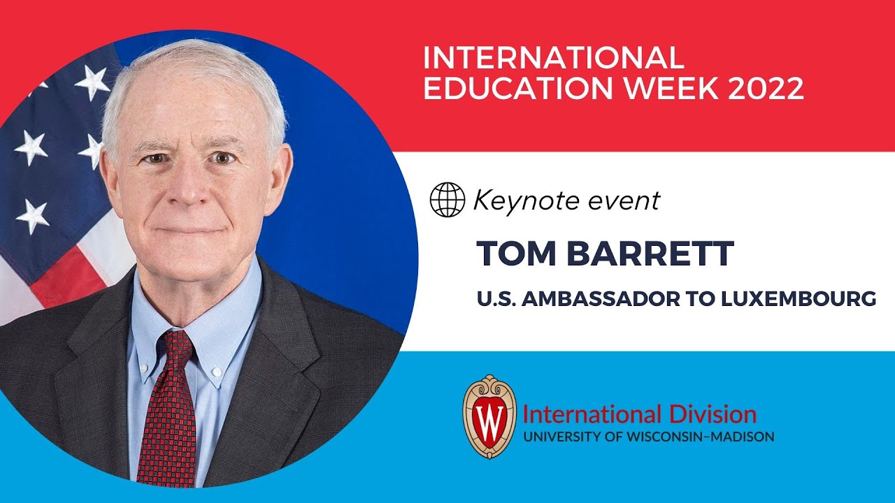 From Wisconsin to Luxembourg–A Conversation with Ambassador Tom Barrett ...