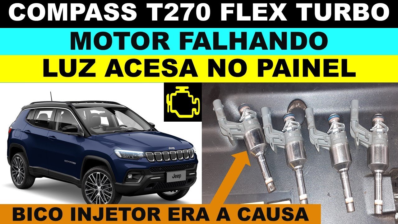 Jeep Compass flex T270 motor falhando e luz acesa, causa bico injetor ...