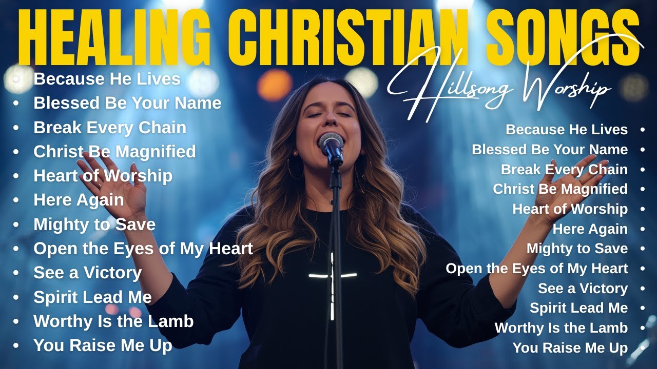 Top Healing Christian Songs of All Time | Powerful Worship Music for ...