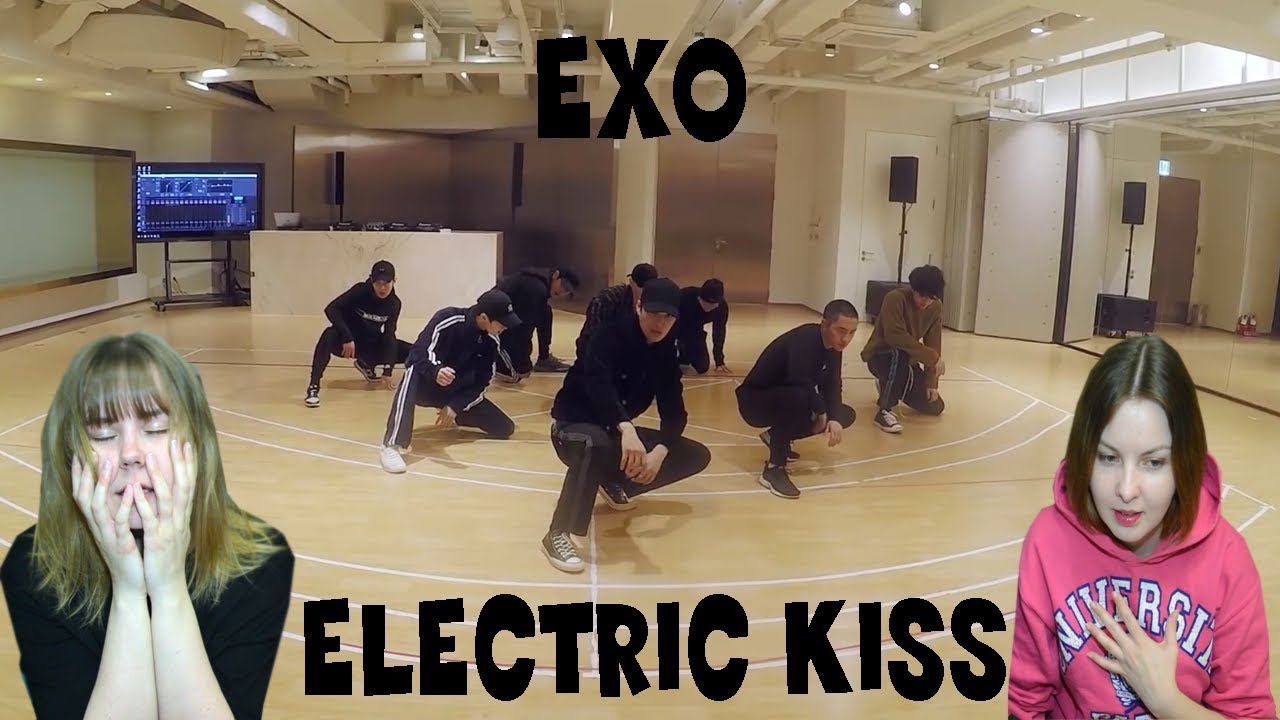 EXO - Electric Kiss Dance Practice Reaction - YouTube