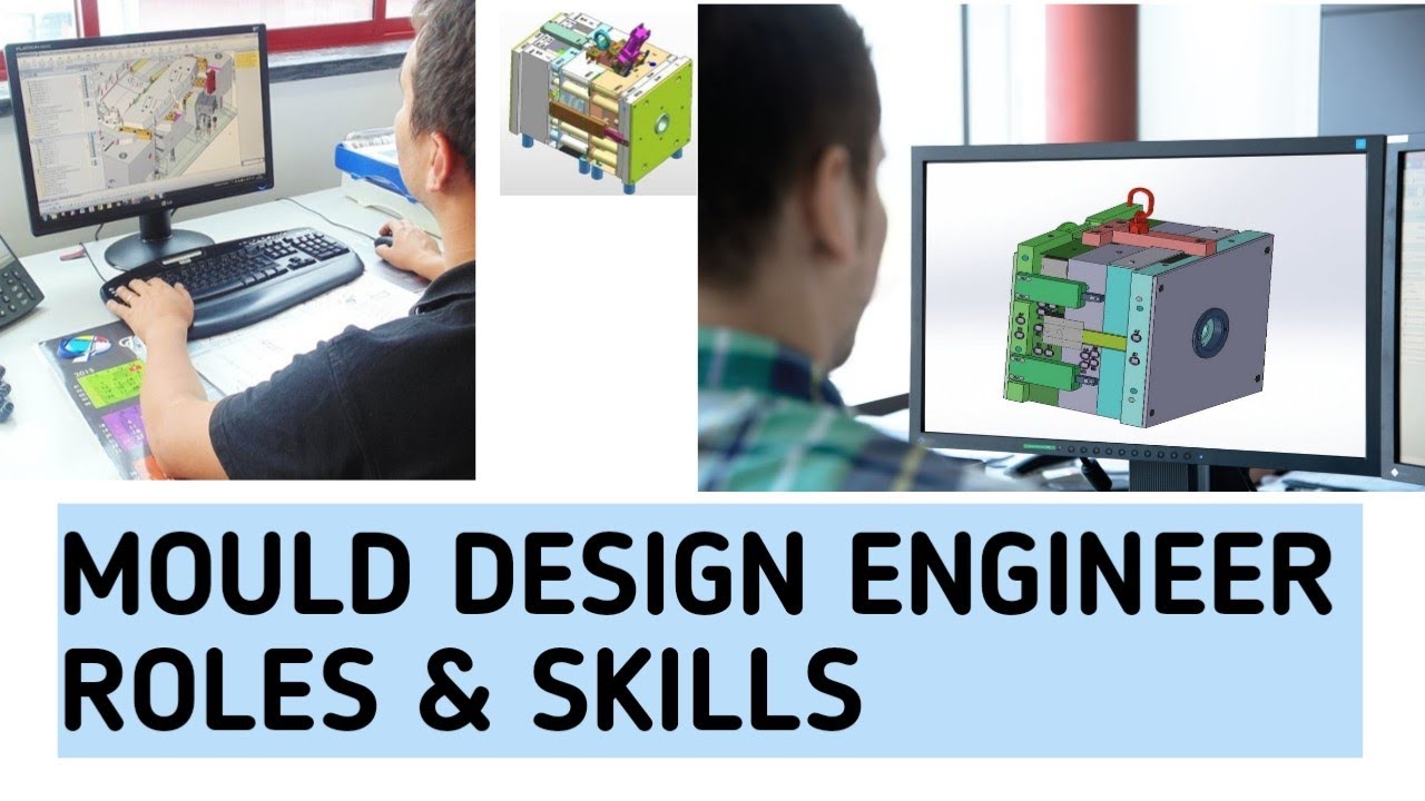Mould design engineer roles & skills ( lecture) - YouTube