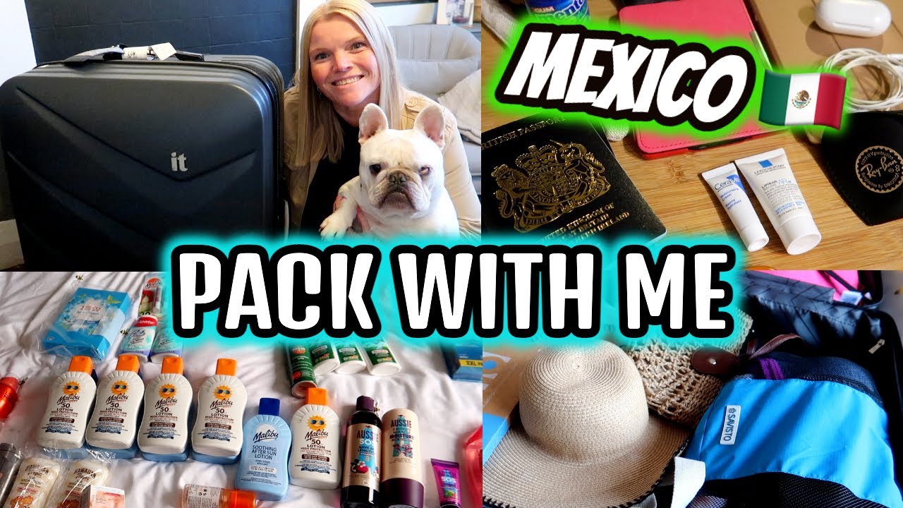 PACK WITH ME FOR MEXICO 🇲🇽 Holiday packing vlog ️ - YouTube