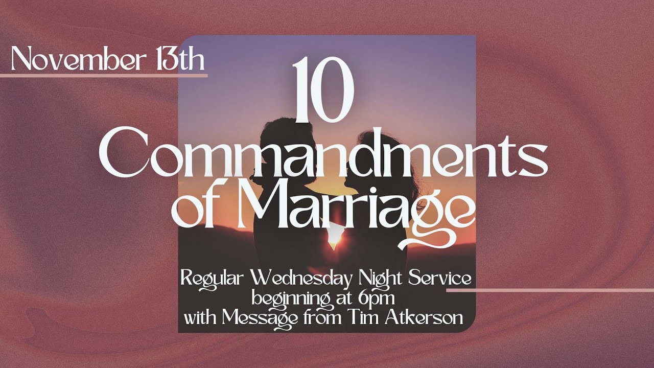 10 Commandments of Marriage November 13, 2024 - YouTube