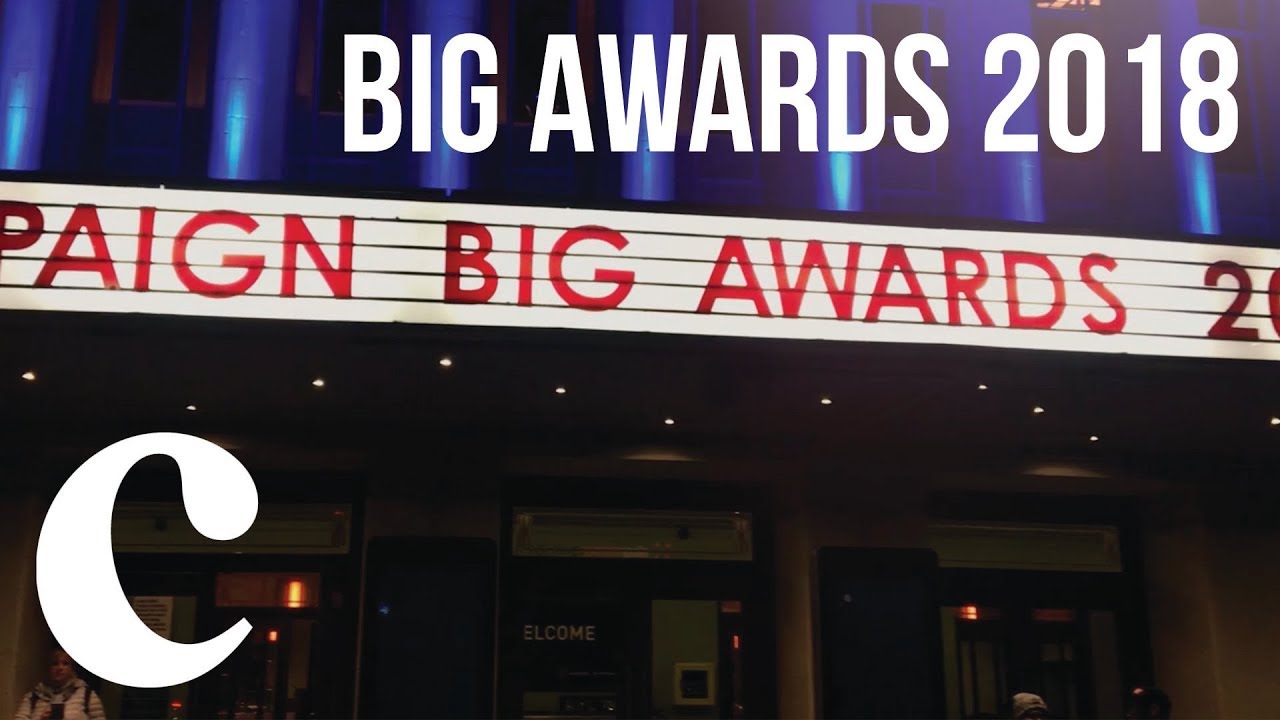 Campaign BIG Awards 2018 - YouTube