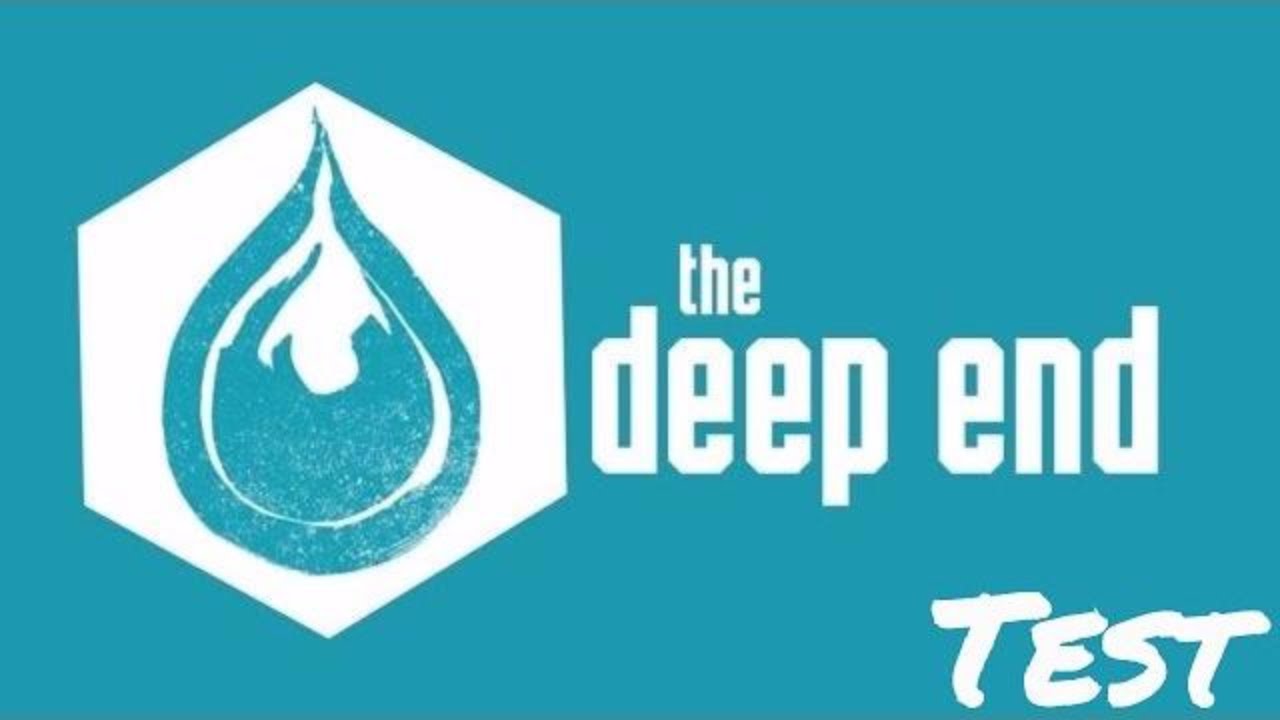 The Deep End Test Run - YouTube