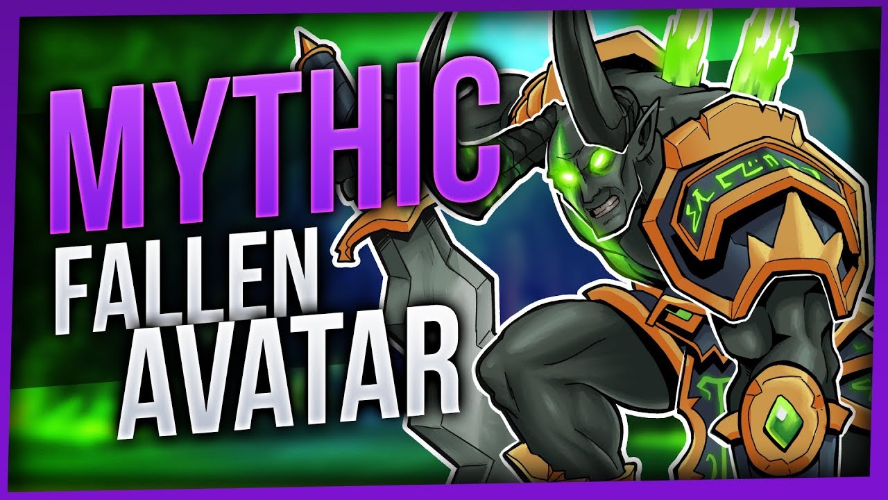 Fallen Avatar | Mythic Tomb of Sargeras | Enhancement Shaman [WoW ...