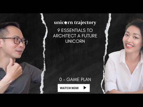 Architect A Future Unicorn Startup - GAME PLAN | Skye Nguyen - Founder of The Unicorn Trajectory