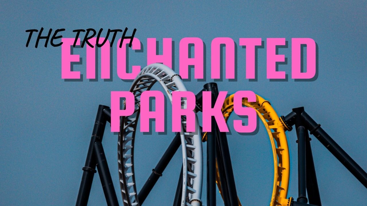 Enchanted Parks Explained: What the Trademarks Really Mean for Six ...