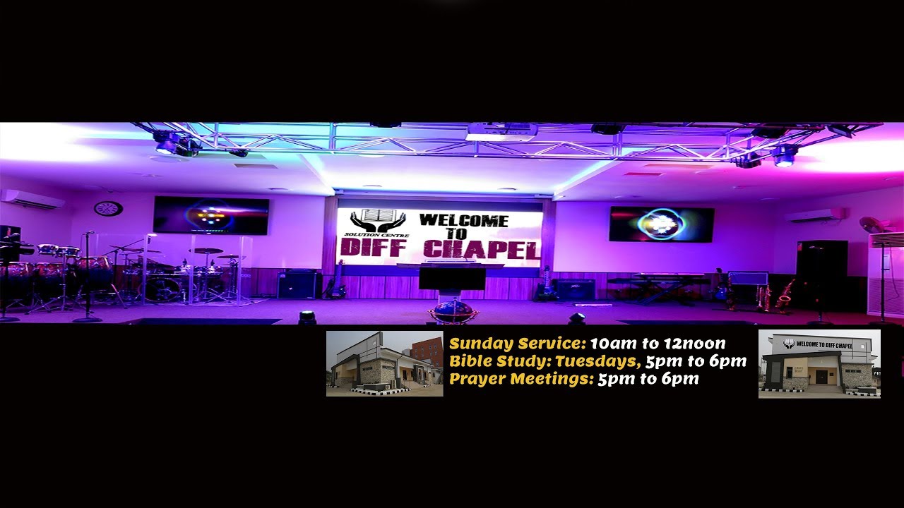 DIFF CHAPEL ABUJA (COMMUNION SERVICE 4TH AUGUST, 2019) - YouTube