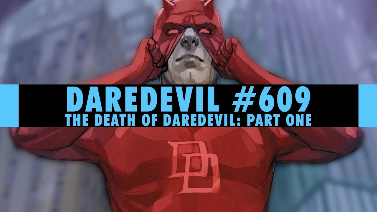 The Death of Daredevil: Part One | Daredevil #609 Review - YouTube