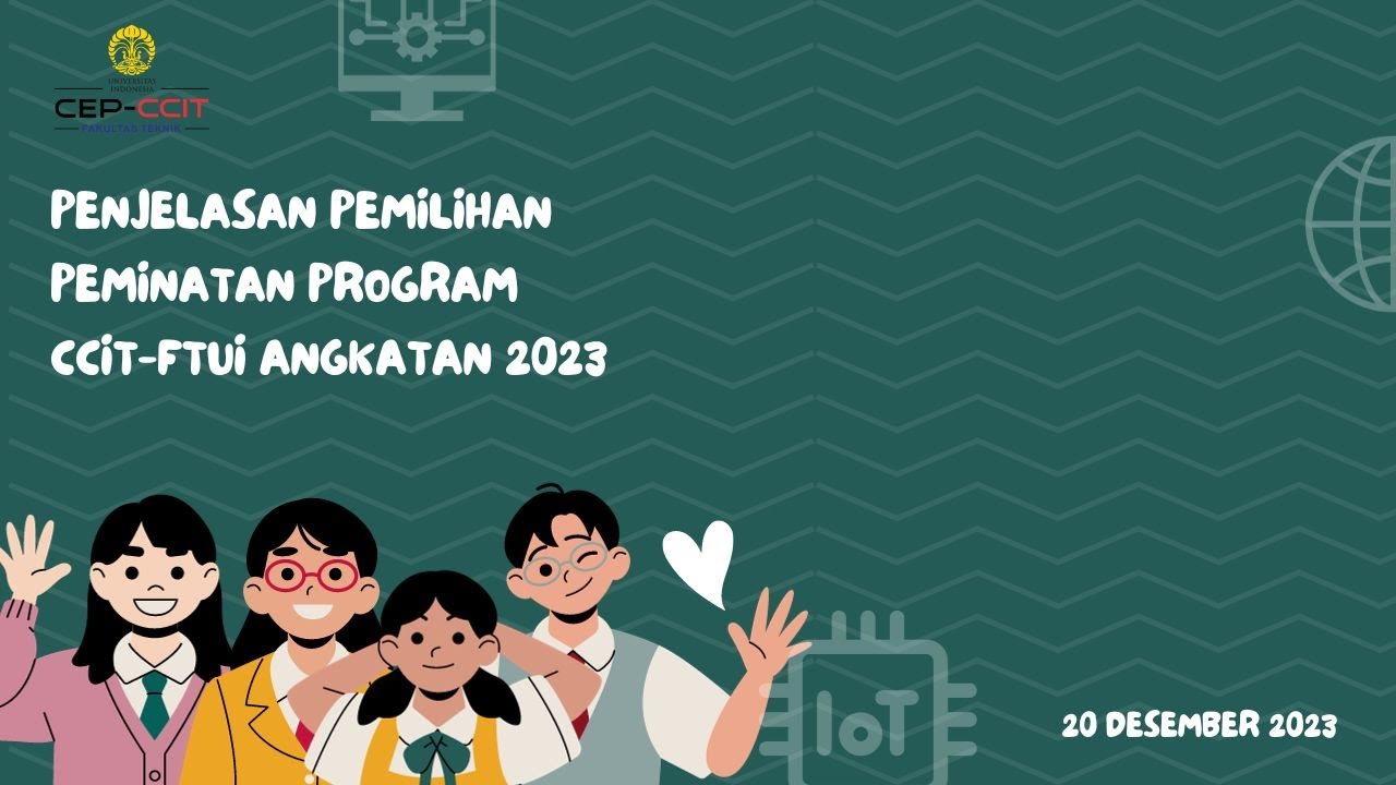 Penjelasan Pemilihan Peminatan Program CCIT FTUI bagi Peserta Didik Angkatan 2023 - YouTube