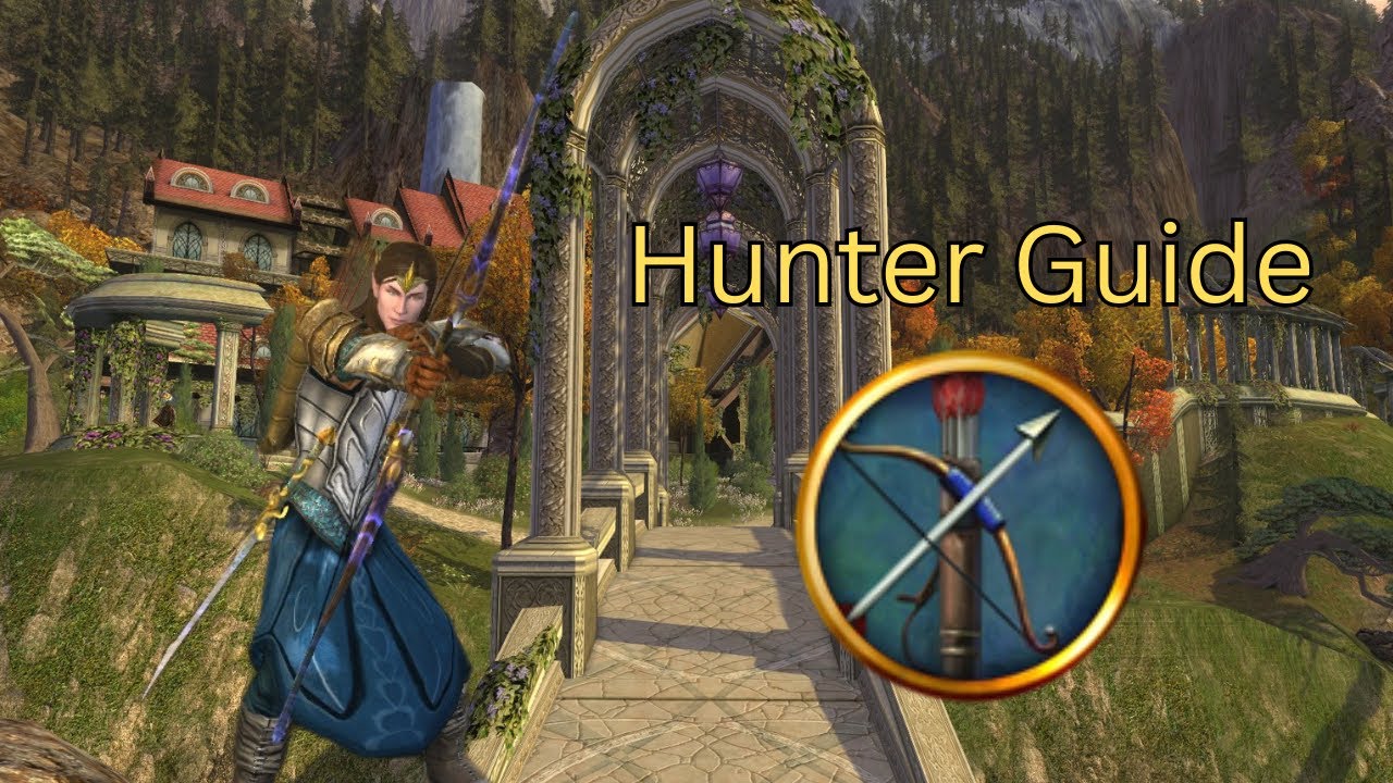 LOTRO Hunter Guide | Class Overview, Skills & Tips | #lotro #lotroguide ...