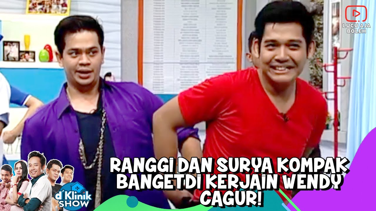 RANGGI DAN SURYA KOMPAK BANGET DI KERJAIN WENDY CAGUR! - D'KLINIK - YouTube
