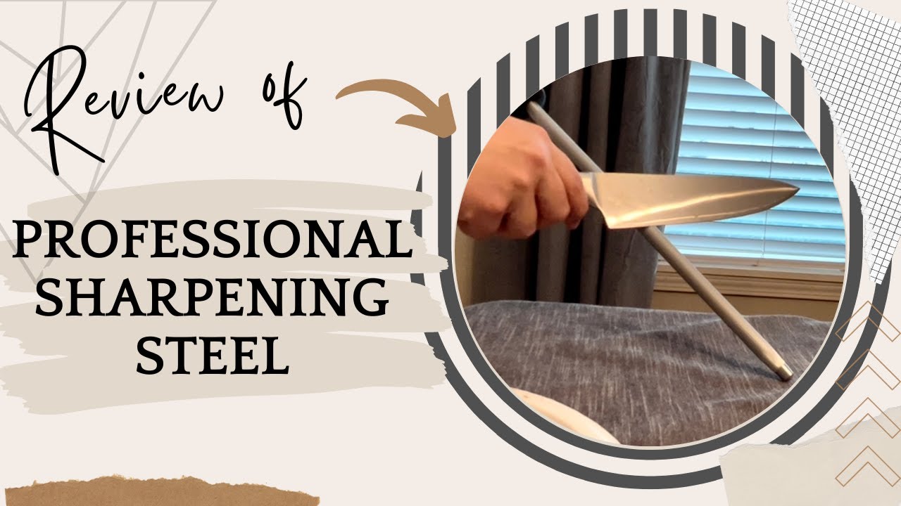 The Best Professional Sharpening Steel: A Comprehensive Review - YouTube