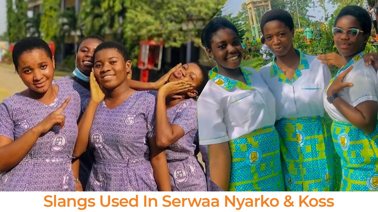 Hilarious Slangs used in Serwaa Nyarko Senior High school Vs Konogo ...