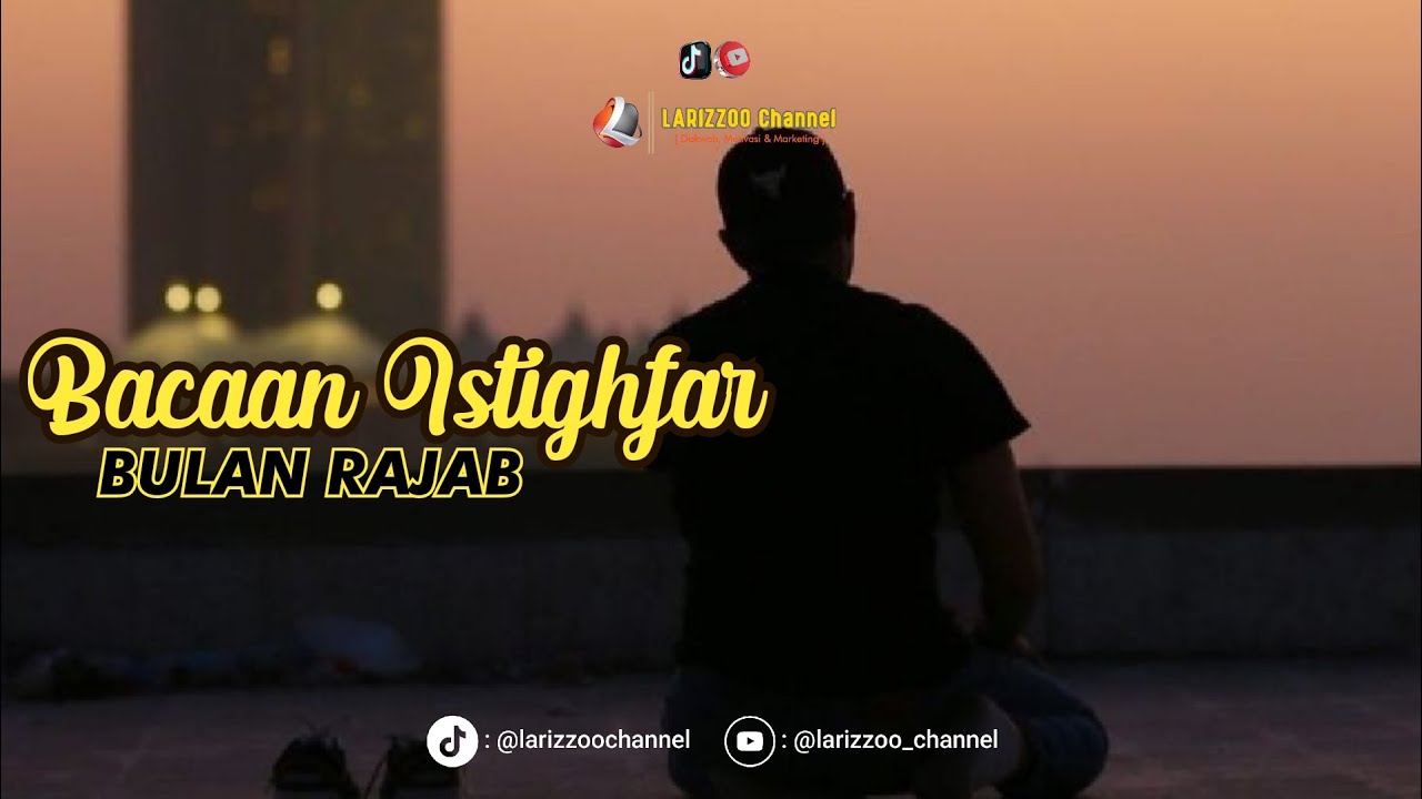 Bacaan Istighfar Bulan Rajab - YouTube