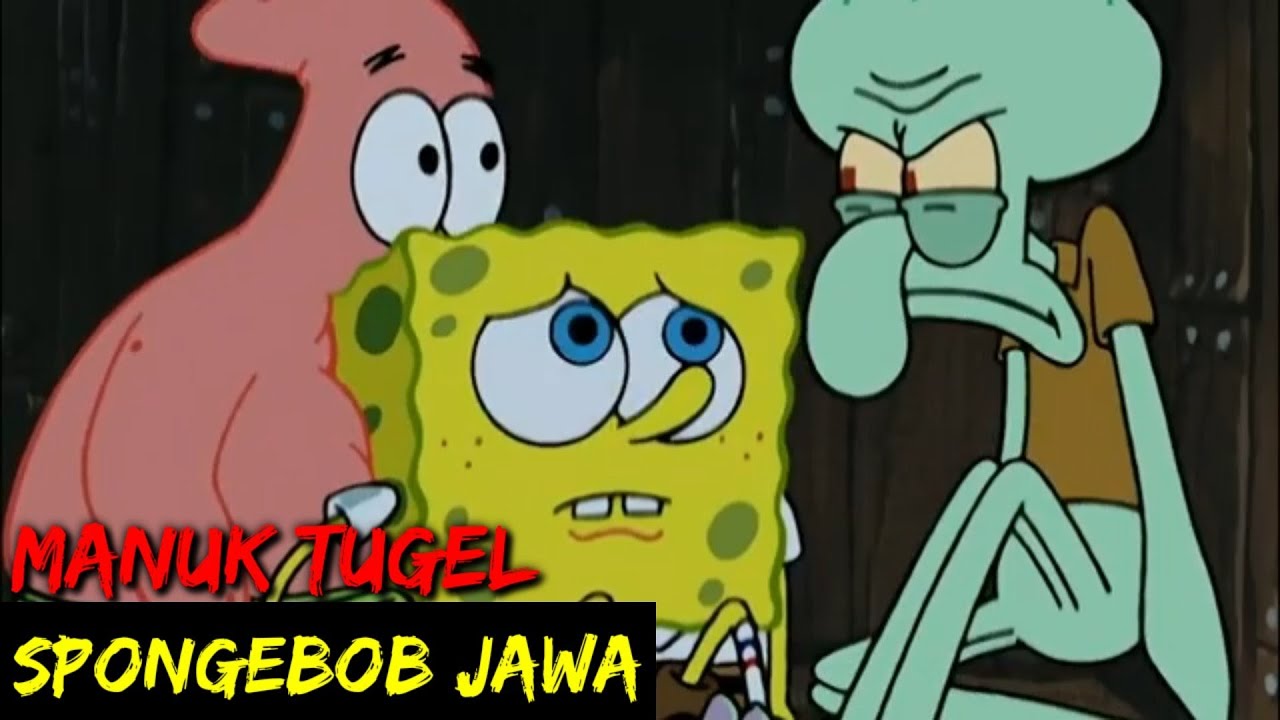 DUBBING JAWA SPONGEBOB (manuk tugel) - YouTube
