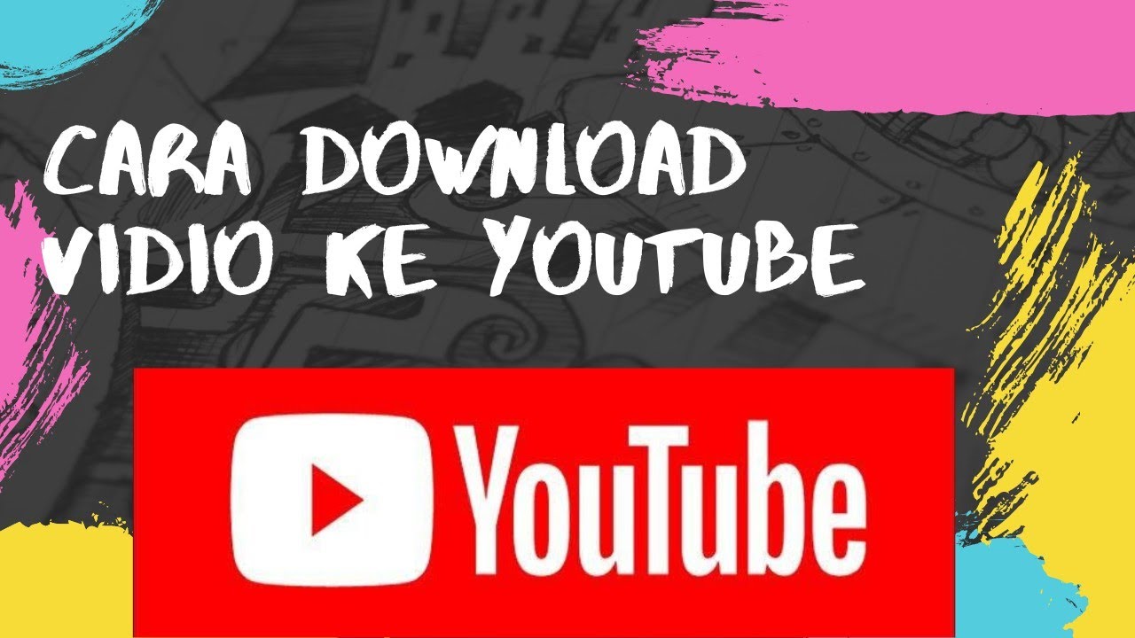 CARA UPLOAD VIDIO KE YOUTUBE #TUTORIAL #tutorial - YouTube