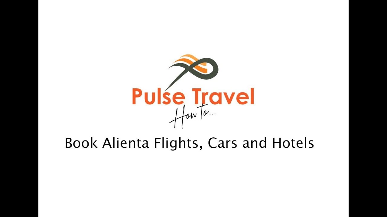 HOW TO: Book Flights Cars and Hotels with Pulse Travel on Alienta - YouTube