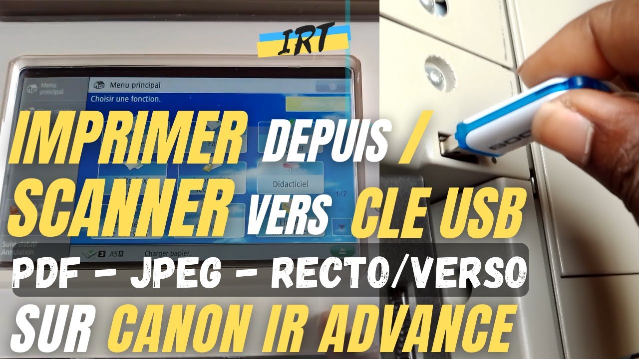 Scanner vers / Imprimer depuis une clé USB sur CANON IR ADVANCE (PDF ...