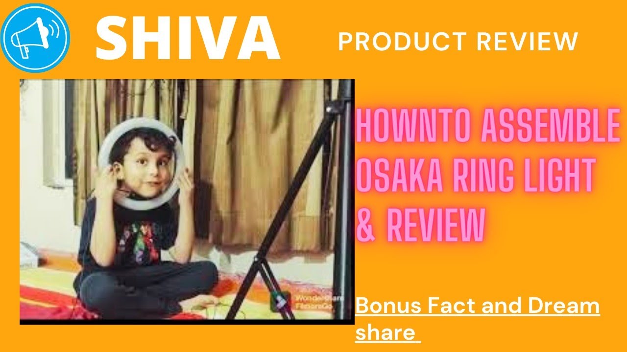 How to assemble Osaka Ring Light (Product Review 1) I Is it the Best ...