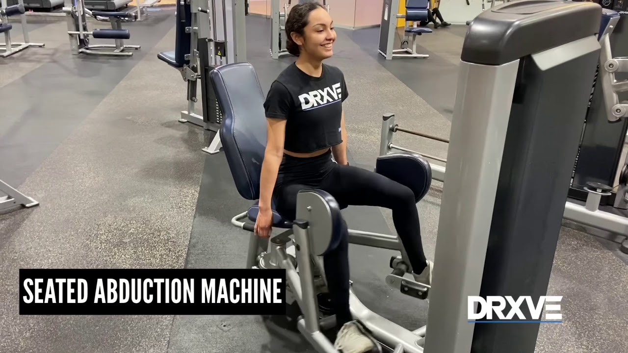 Machine Seated Hip Abduction - DRXVE - YouTube