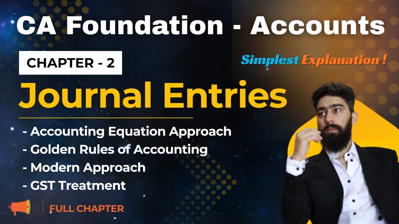 CH 2 | Unit 1 - Journal Entries (Full Chapter) | CA Foundation Accounts ...