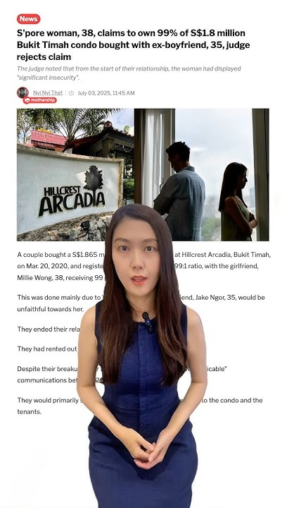 Sg Woman 38 claims to own 99 percent of 1 8m condo bought with ex boyfriend 35 - YouTube