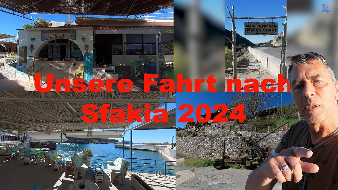 Unsere Fahrt nach Sfakia - Kreta/Crete 2024 - YouTube