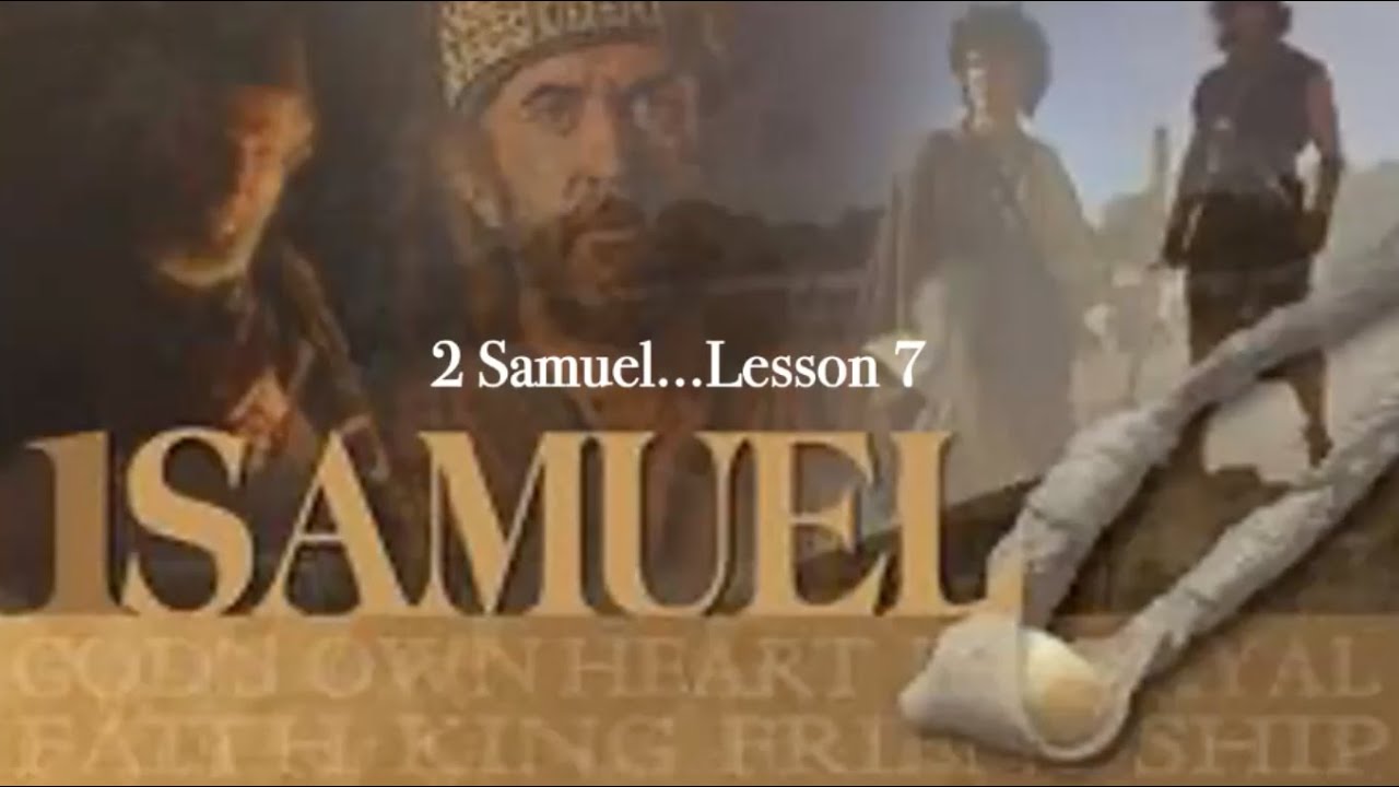 Sam16 2 Samuel Lesson 7 - YouTube