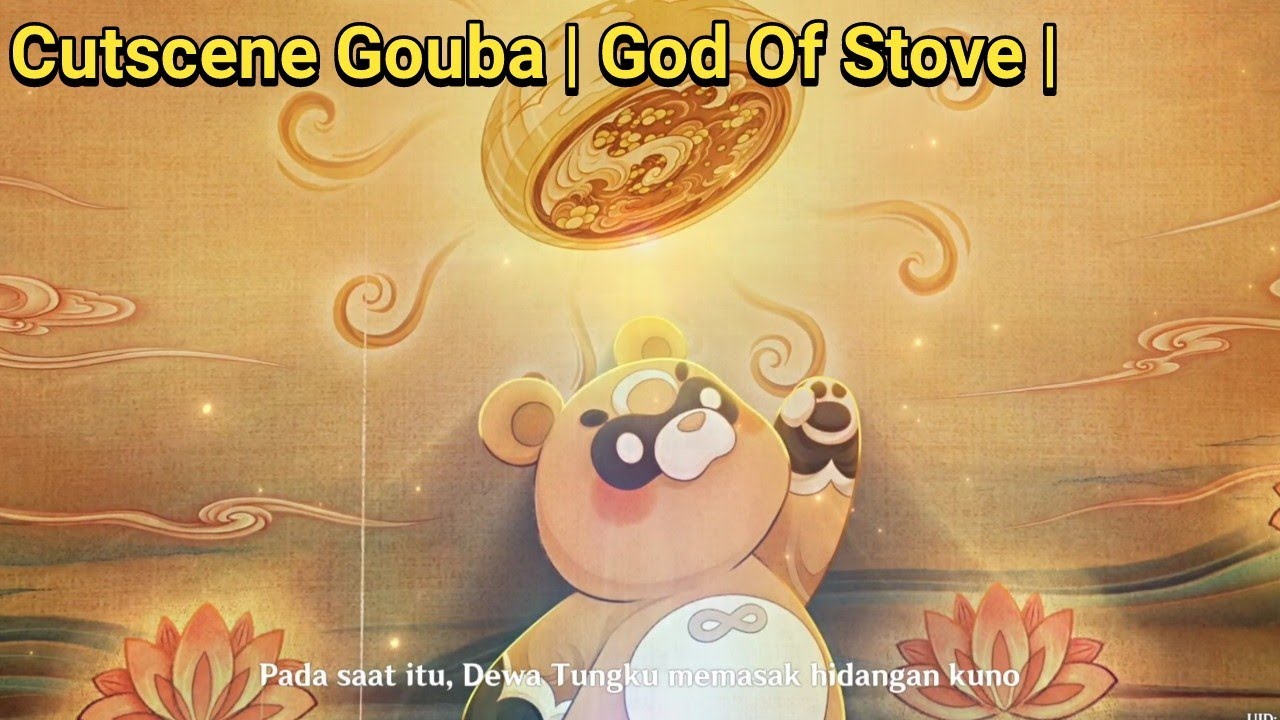 Cutscene Gouba God Of Stove | Dewa Tungku | Genshin Impact - YouTube