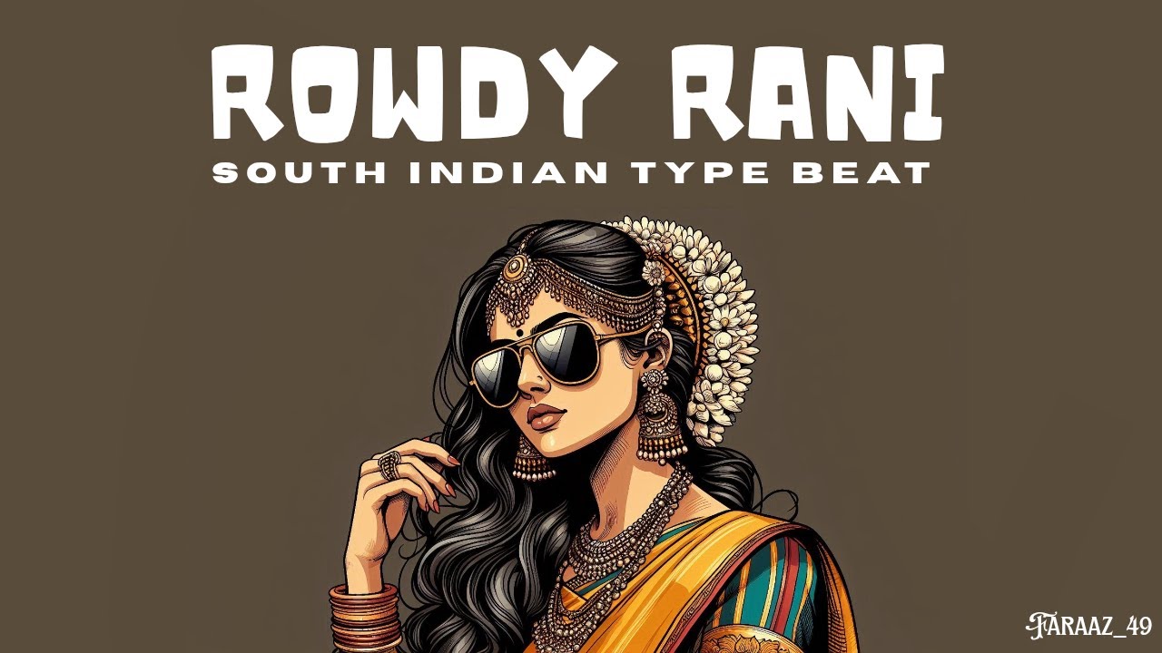 South Indian Type Beat | "ROWDY RANI" | Official Instrumental Beat 2k25.