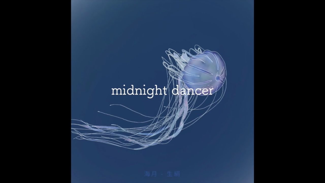 【海月- Single】1. midnight dancer【オリジナル】 - YouTube