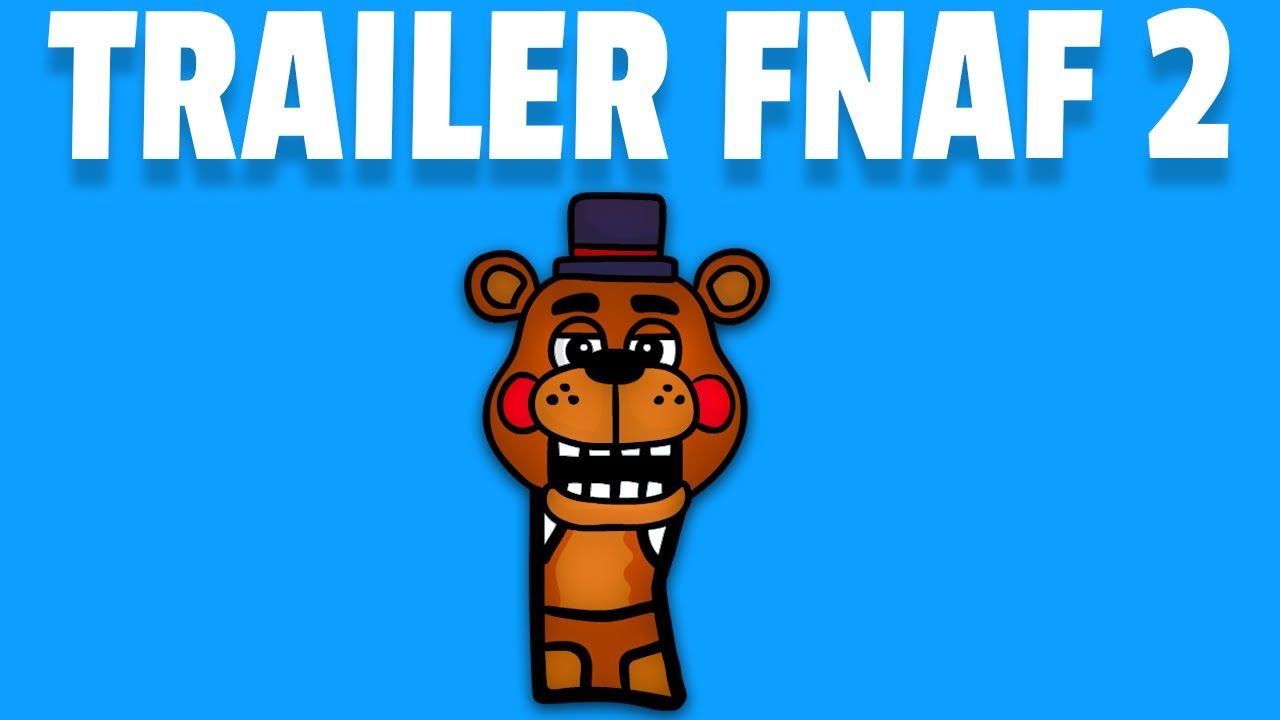 TRAILER FNAF 2 - YouTube