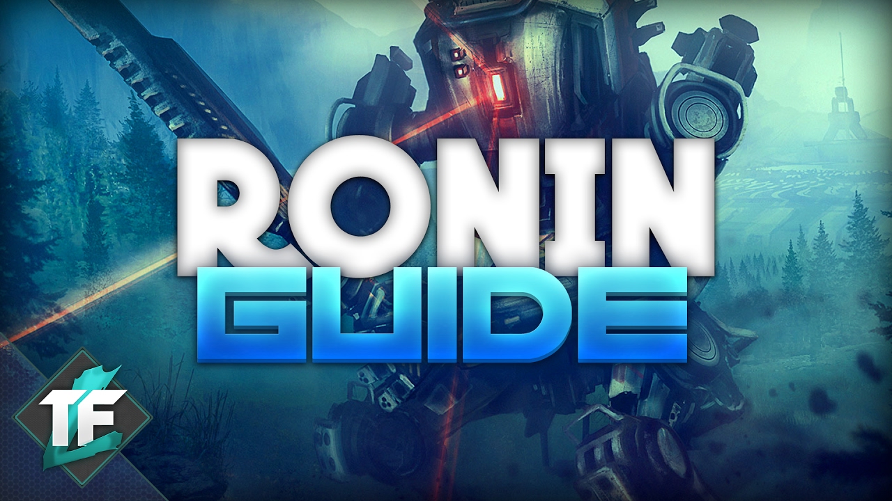 Titanfall 2 - Ronin Guide - YouTube