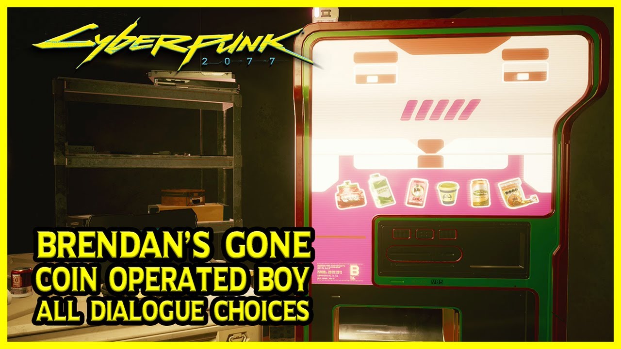 Cyberpunk 2077 - Brendan's Gone, Coin Operated Boy Side Job (All ...