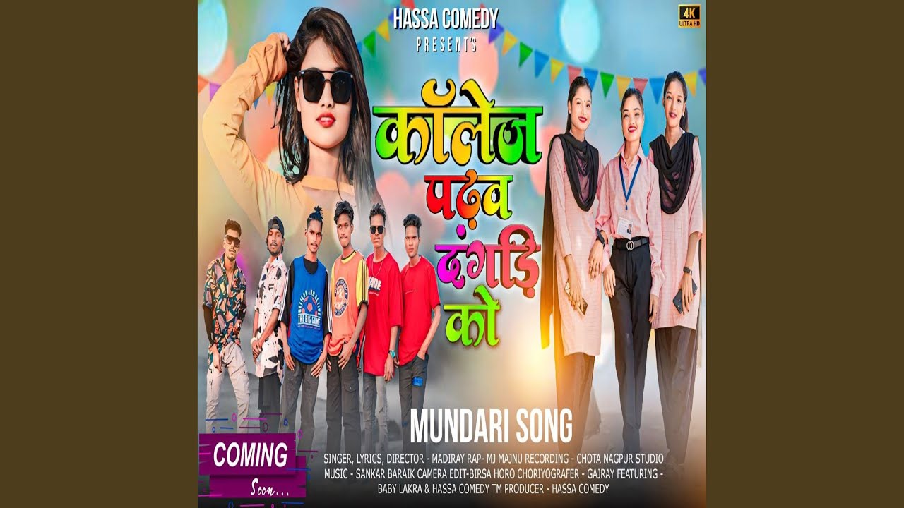 College Paraw Dangri Ko (Mundari) - YouTube