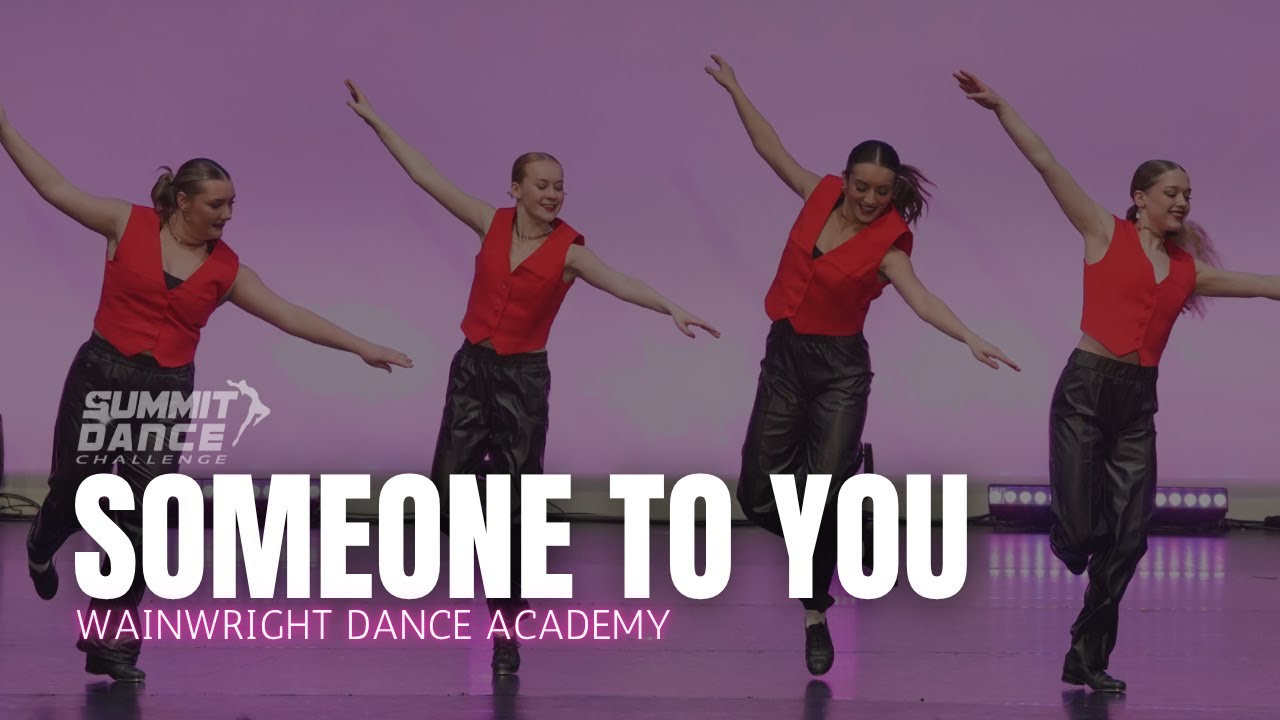 Someone To You - Wainwright Dance Academy - Summit Dance Challenge ...
