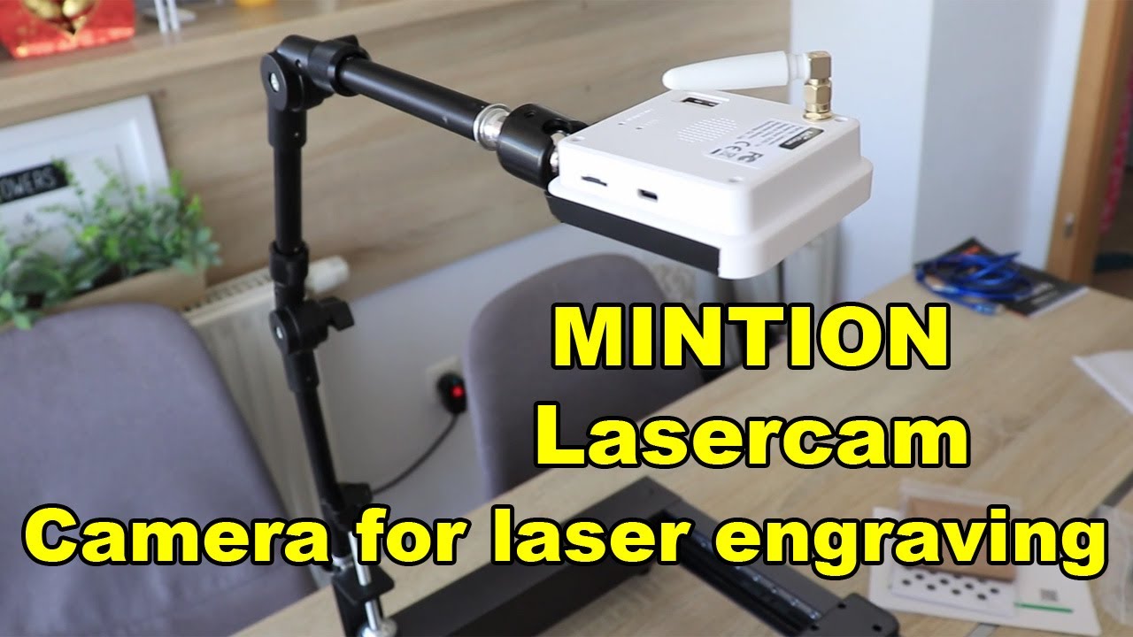 Mintion LaserCam - remote controll camera for laser engraving - YouTube