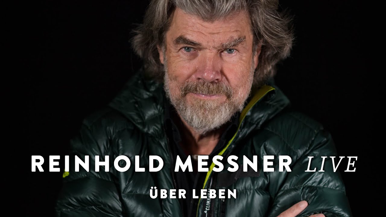 WunderWelten: REINHOLD MESSNER live - Über Leben - YouTube