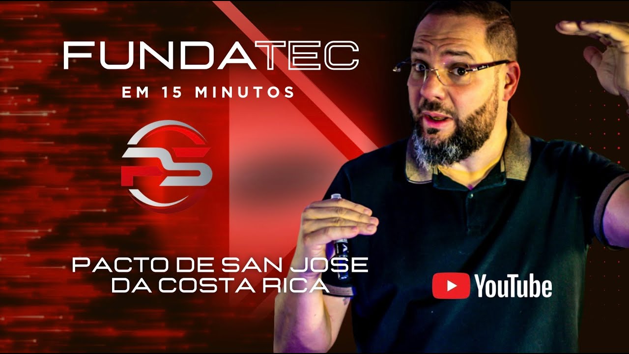 FUNDATEC - DIREITOS HUMANOS - PACTO DE SAN JOSE DA COSTA RICA - YouTube