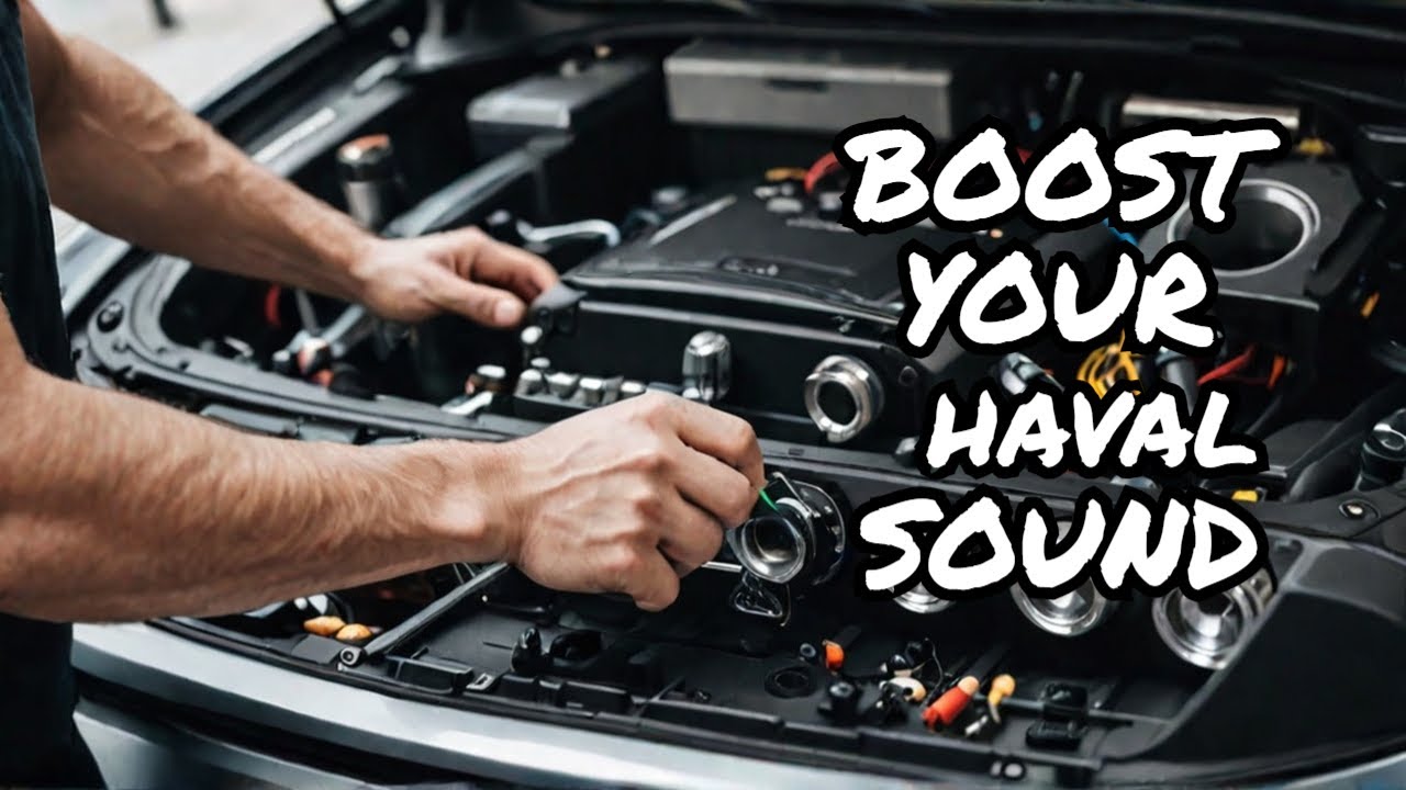 Boost Haval H6 Sound Without Amp! DIY Audio Enhancements | Romi ...