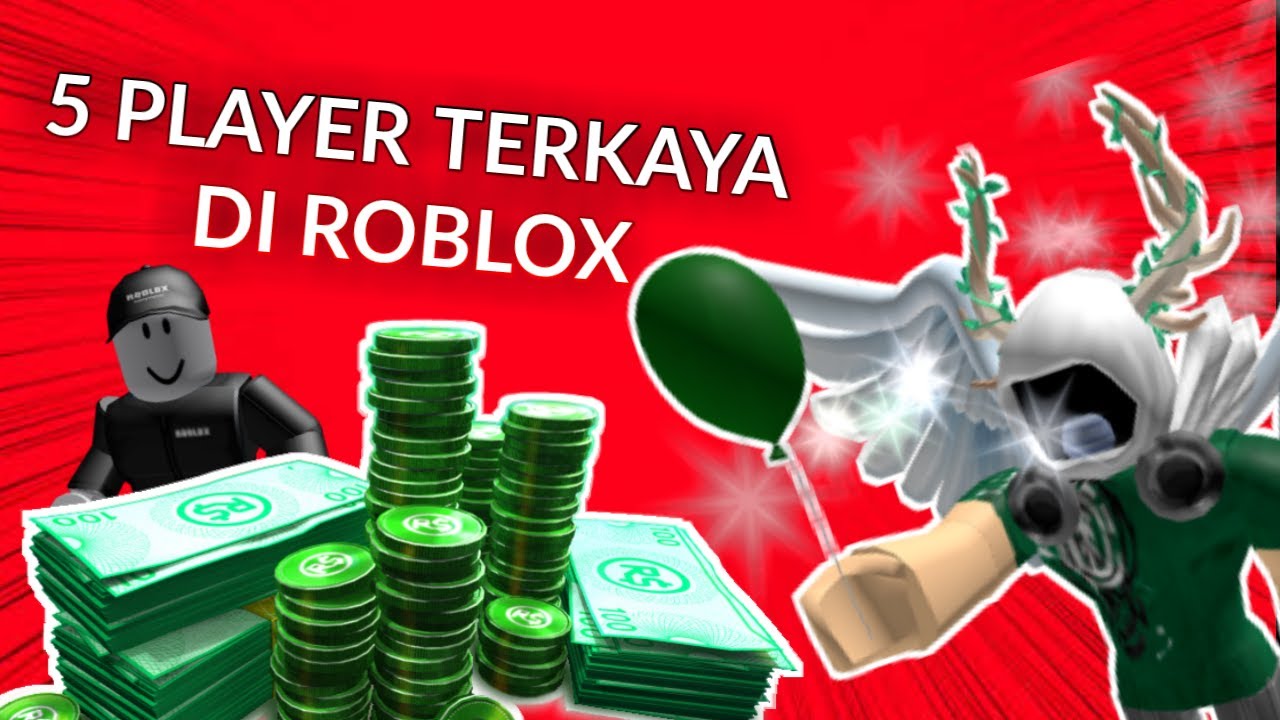 5 PLAYER ROBLOX TERKAYA DI DUNIA NGABISIN RATUSAN JUTA BUAT TOP UP 5-player-roblox-terkaya-di-dunia-ngabisin-ratusan-juta-buat-top-up