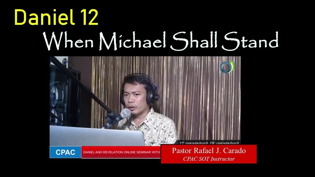 Daniel 12---When Michael Shall Stand! - YouTube
