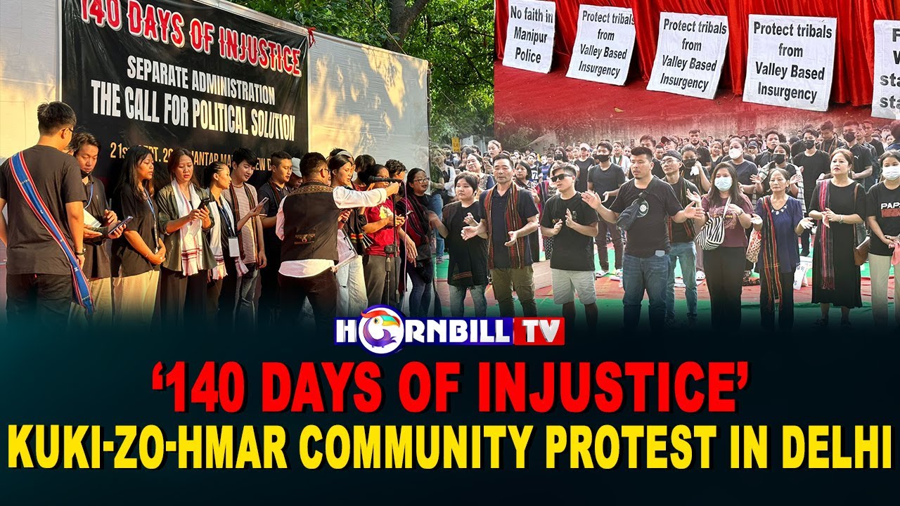 ‘140 DAYS OF INJUSTICE’ KUKI-ZO-HMAR COMMUNITY PROTEST IN DELHI - YouTube