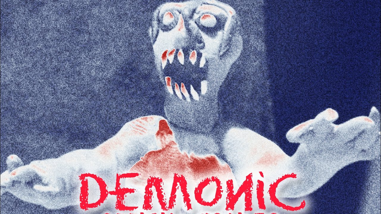 Demonic - YouTube