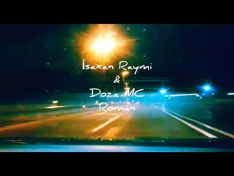 iSA & Doza MC - Roman (Bakı geceleri) #sadiqemsene